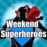 Weekend Superheroes Podcast